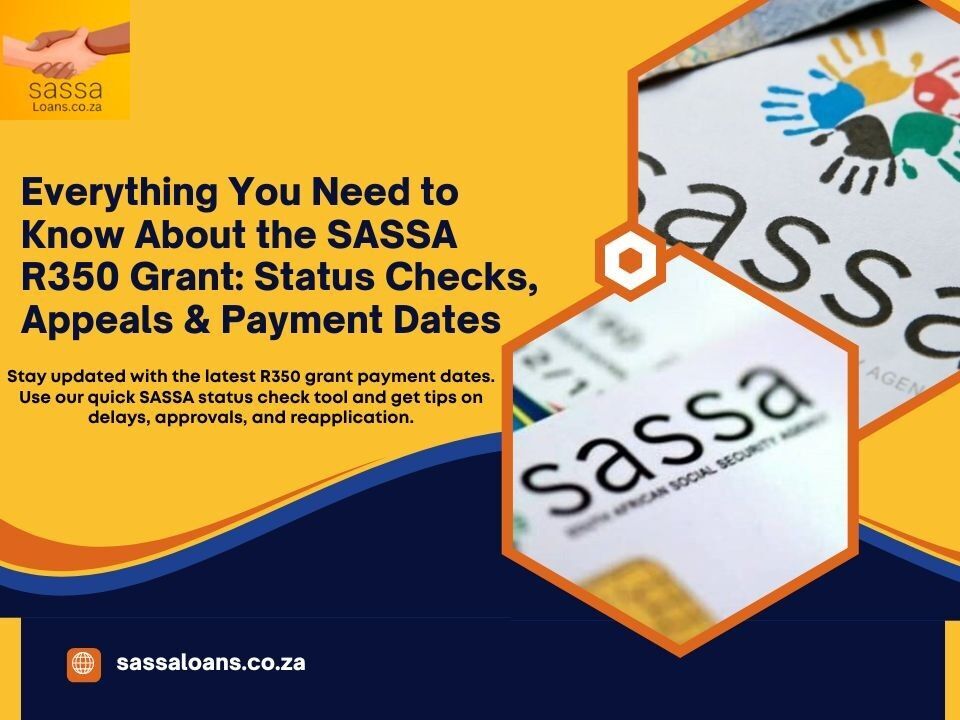 Everything You Need to Know About the SASSA R350 Grant: Status Checks ...