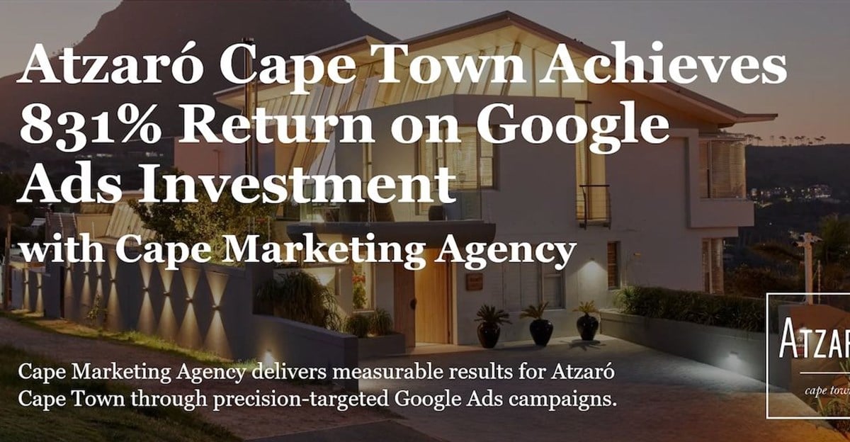 Atzaró Cape Town Secures 831 Percent ROAS Through Data Driven Google ...