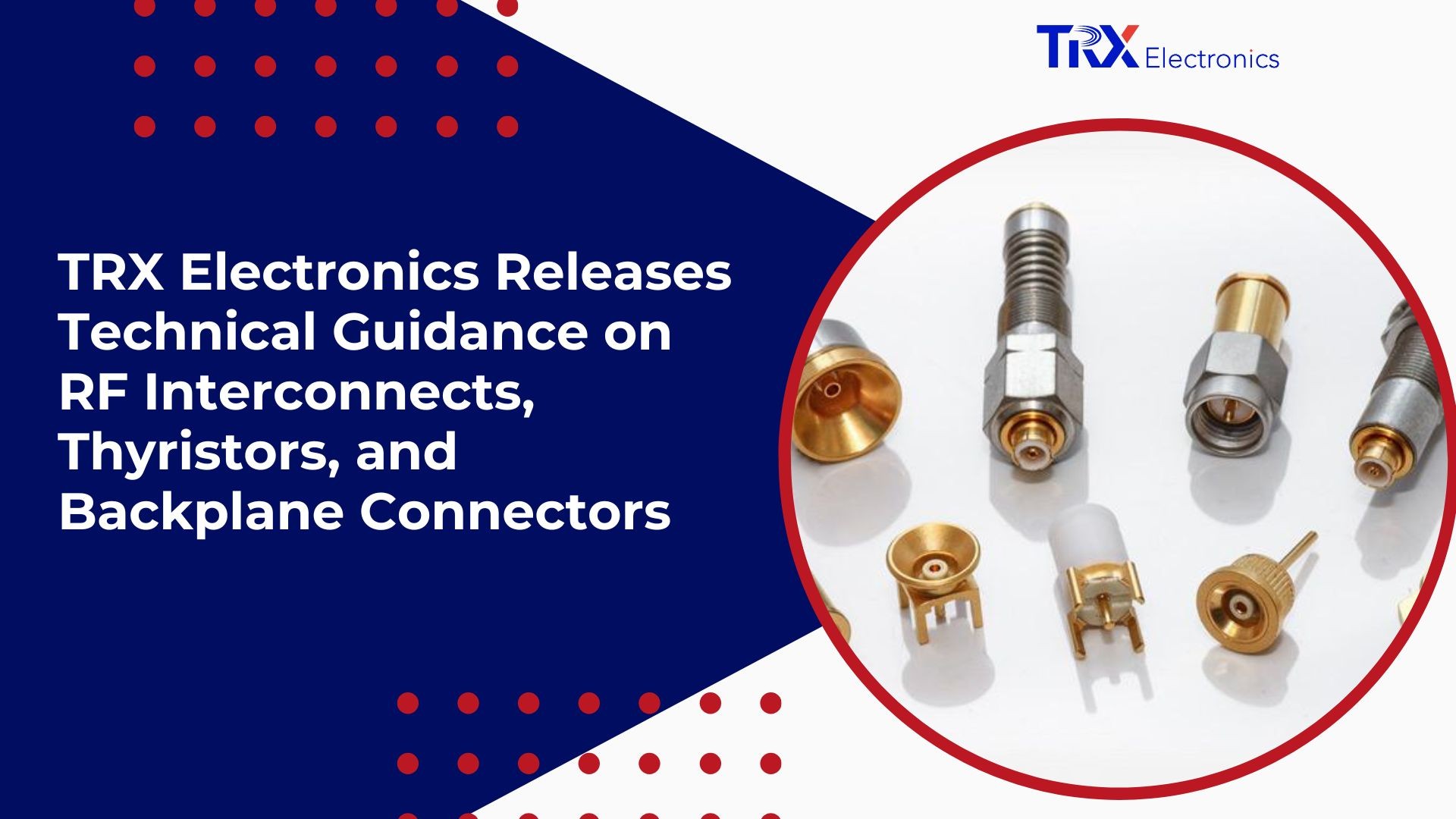 TRX Electronics Releases Technical Guidance on RF Interconnects ...